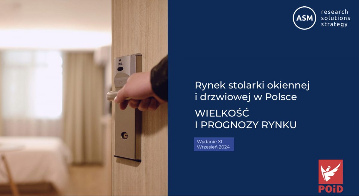 Już jest! Raport „Rynek stolarki okiennej i drzwiowej w Polsce ...
